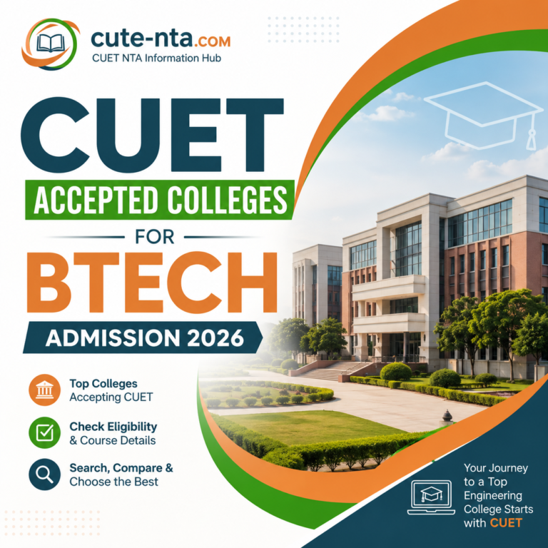CUET Accepted Colleges for BTech Admission 2026: Complete List of ...